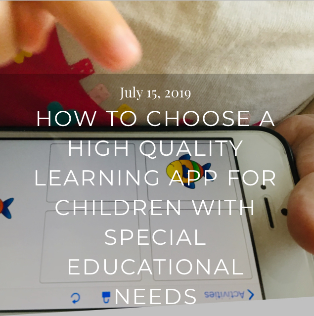 How to Choose a High Quality Learning App for Children with Special ...